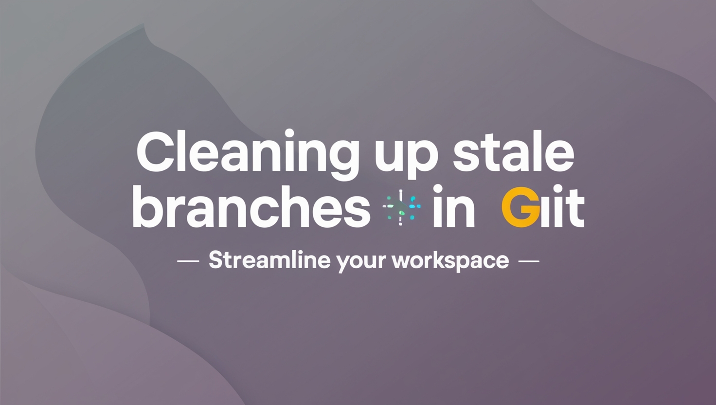 Deleting Local Stale Branches in Git